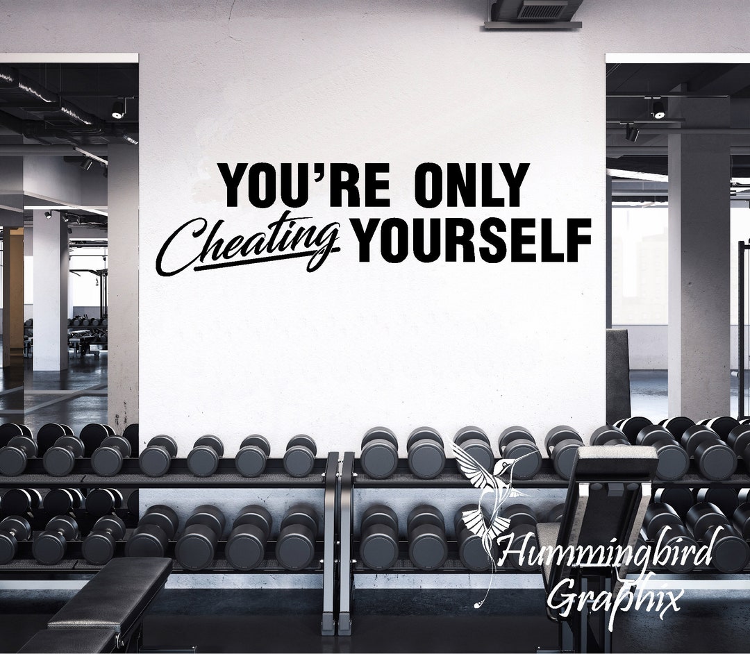 Motivational Gym Wall Decal: You're Only Cheating Yourself - Etsy