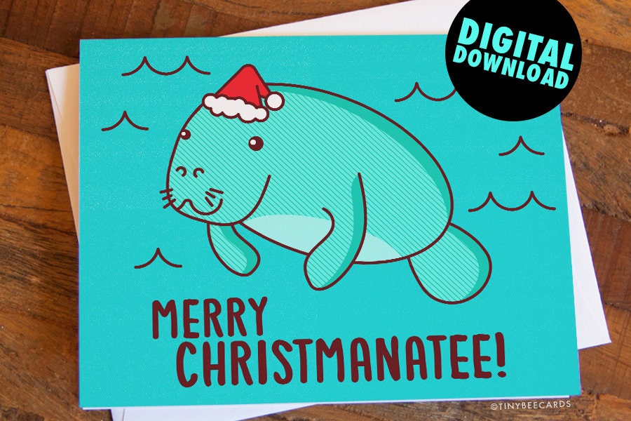 Funny Printable Christmas Card "merry Christmanatee!" - Manatee Card ...