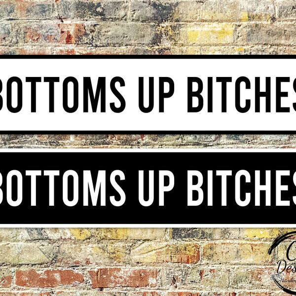 Bottoms up Sign - Etsy
