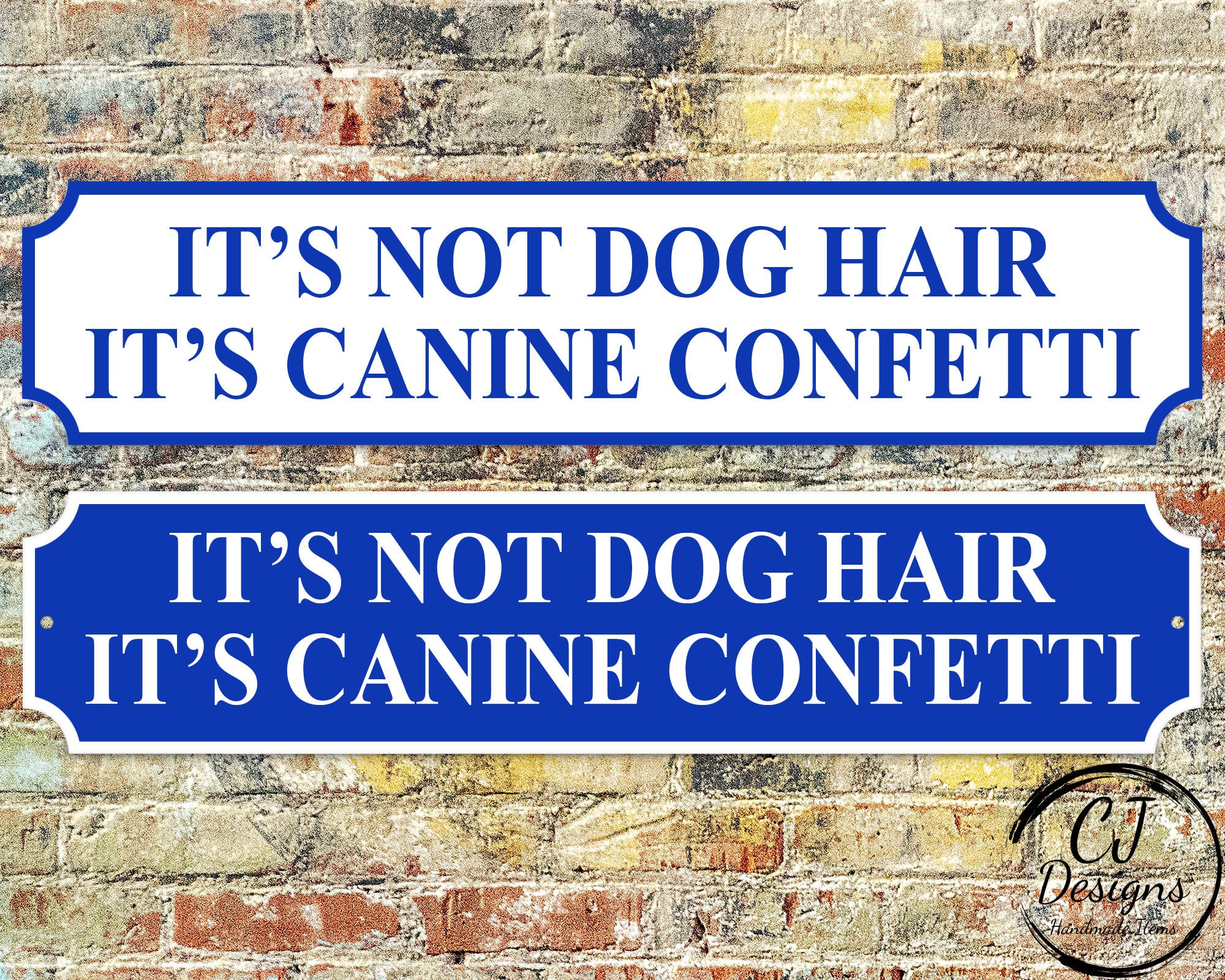 Dog Street Sign Road Sign Its Not Dog Hair Its Canine | Etsy