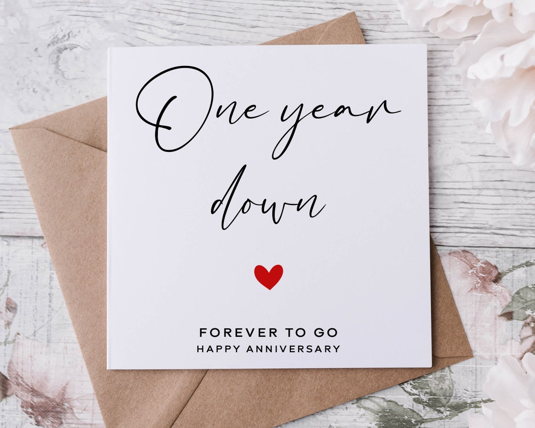 1st Anniversary Card One Year Down Forever to Go for Boyfriend ...