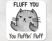 Funny Adult Humour Drinks Coaster Naughty Cat Fluff You You - Etsy