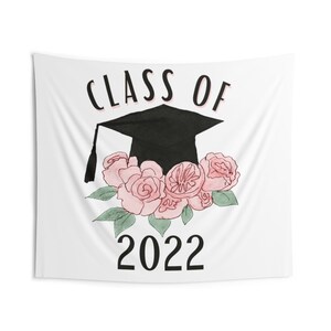Graduation Backdrop Class of 2022 Banner Graduation Keepsake Graduation ...