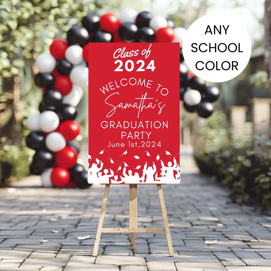 ANY SCHOOL COLOR Graduation Sign Class of 2024 Graduation Welcome Sign ...