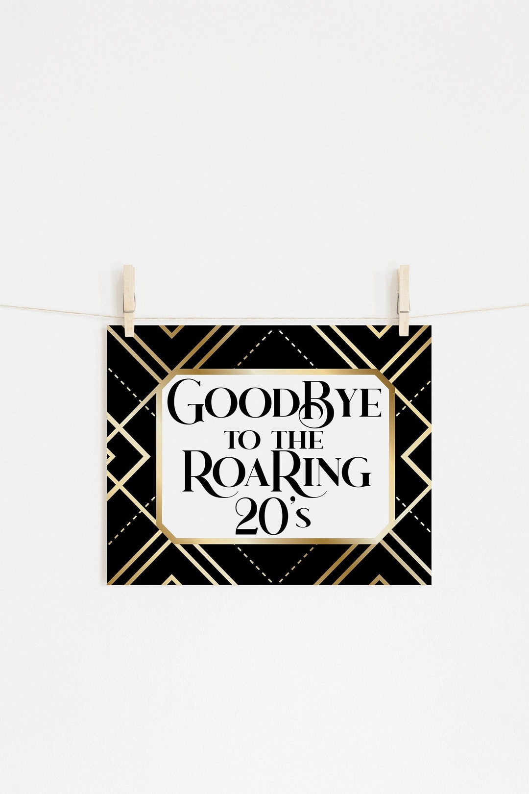 Goodbye to the Roaring 20s Great Gatsby Birthday Gatsby Birthday 30th ...