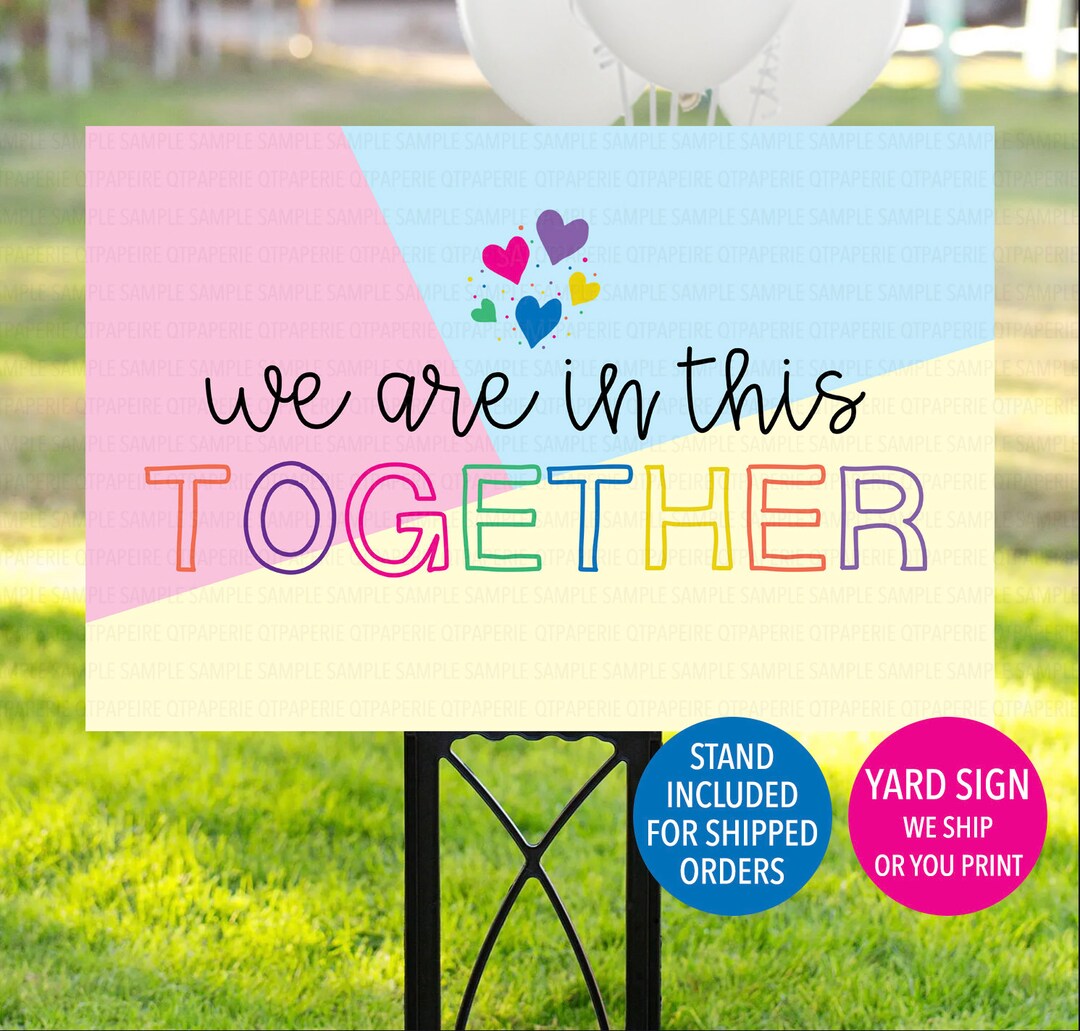 We Are in This Together Yard Sign, Togetherness Yard Sign, Unity Yard ...