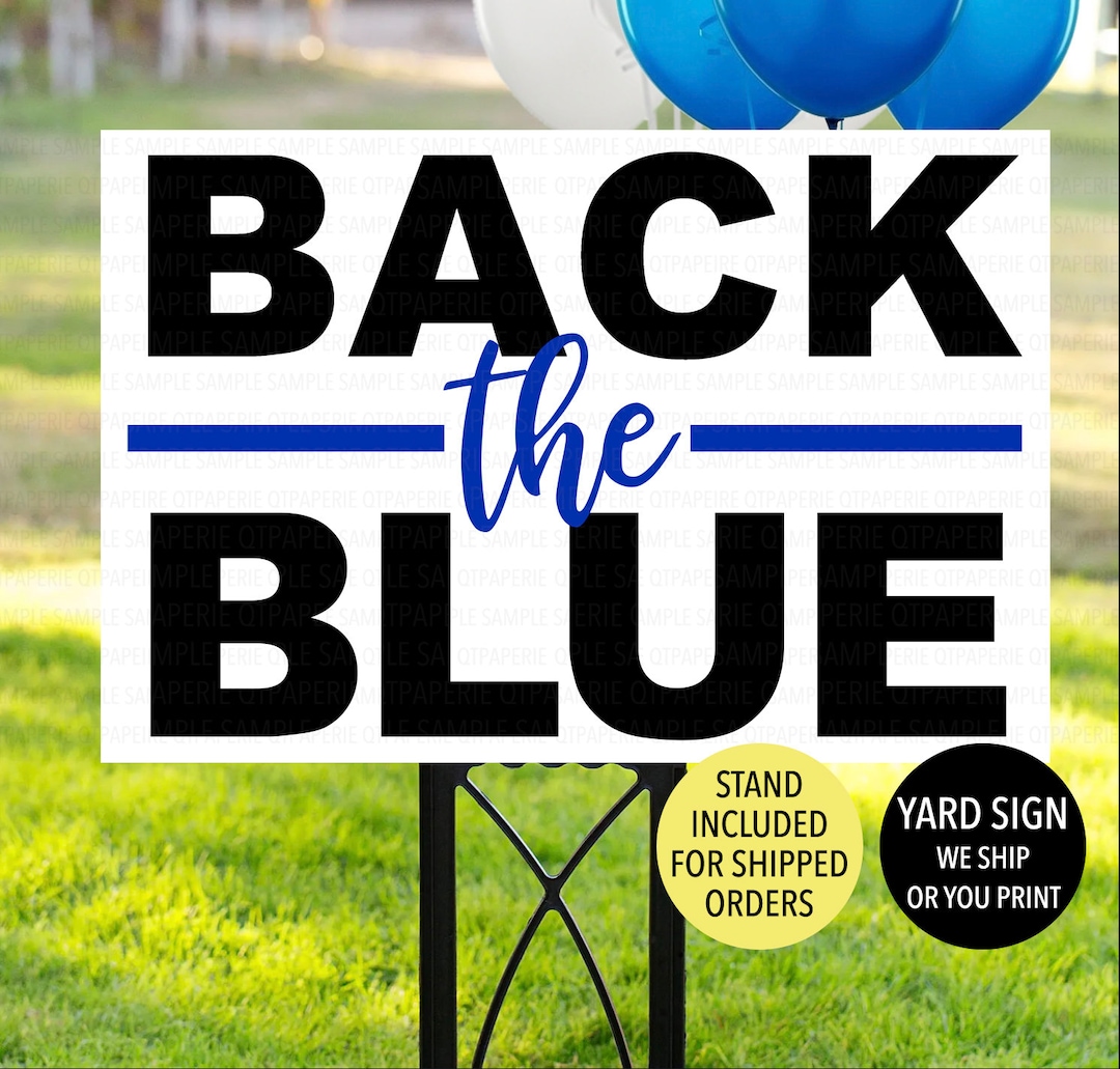 Back the Blue Yard Sign, Police Appreciation Sign, Back the Blue Sign ...