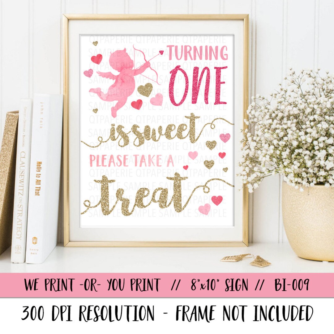 Valentines Take A Treat Sign, Valentines Turning One is Sweet Sign ...