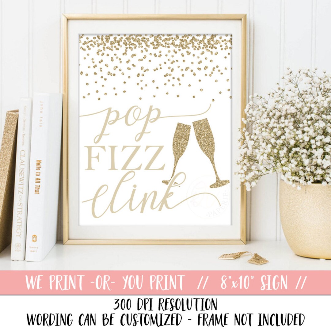 Gold Pop Fizz Clink Sign, Gold Champagne Sign, Gold Bridal Sign, Gold ...