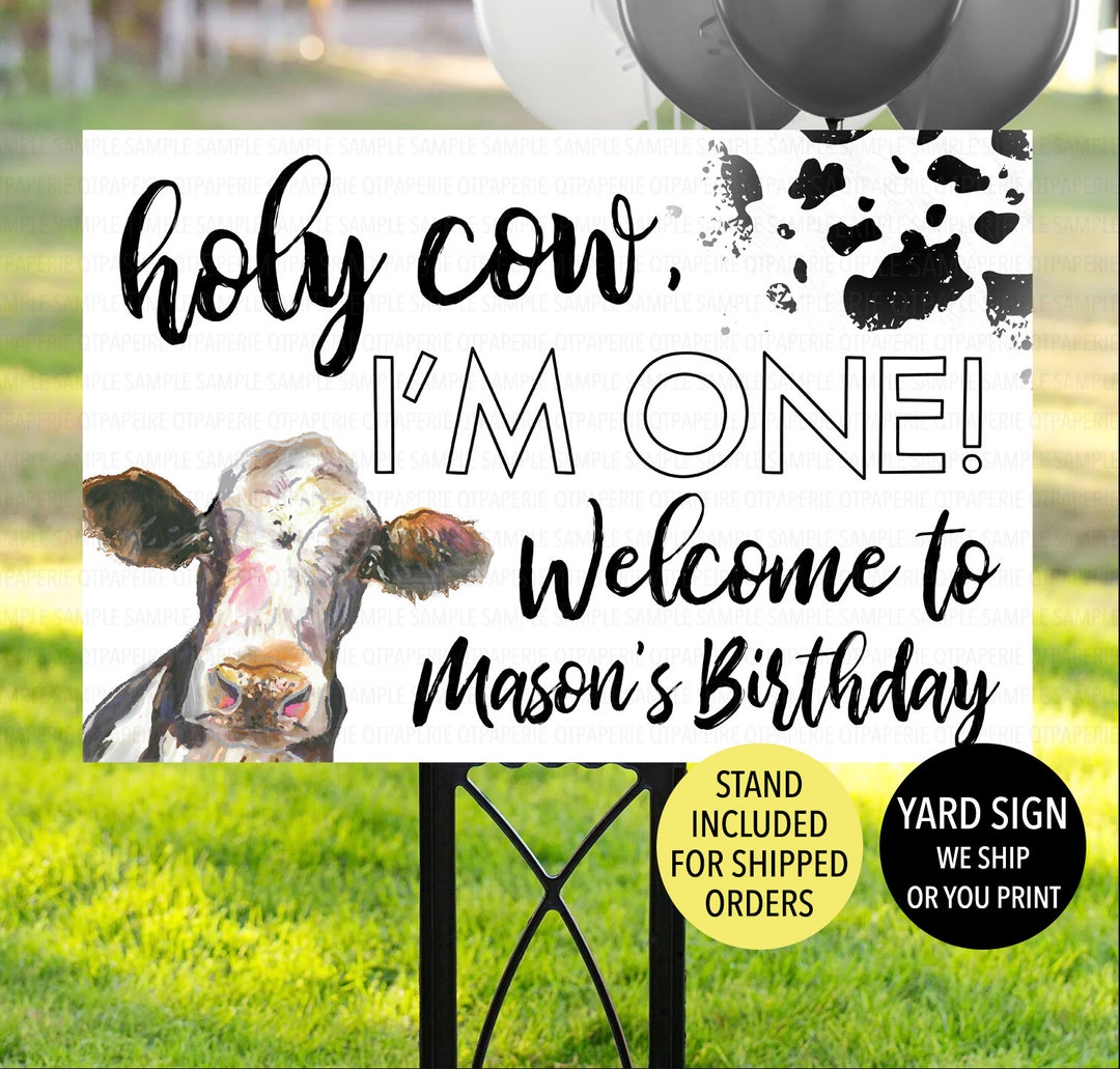 Holy Cow I'm One Welcome Sign, Holy Cow Birthday Yard Sign, First ...