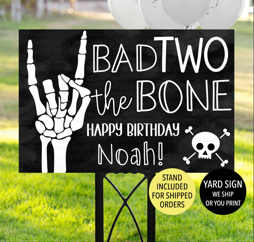 Bad TWO the Bone Birthday Welcome Sign, Skeleton Hand Sign, Bad 2 the ...