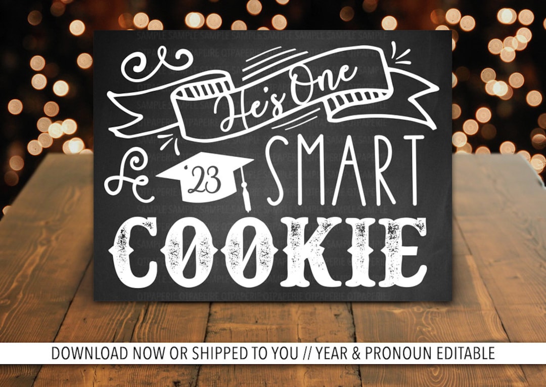 One Smart Cookie Sign, Personalized Cookie Graduation Sign, Class of ...