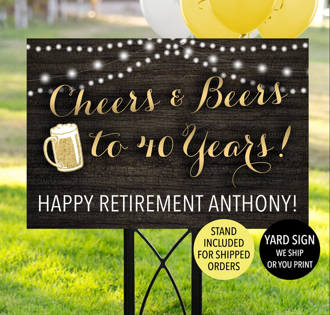 Happy Retirement Yard Sign, Cheers Beers Retirement Sign, Beer ...