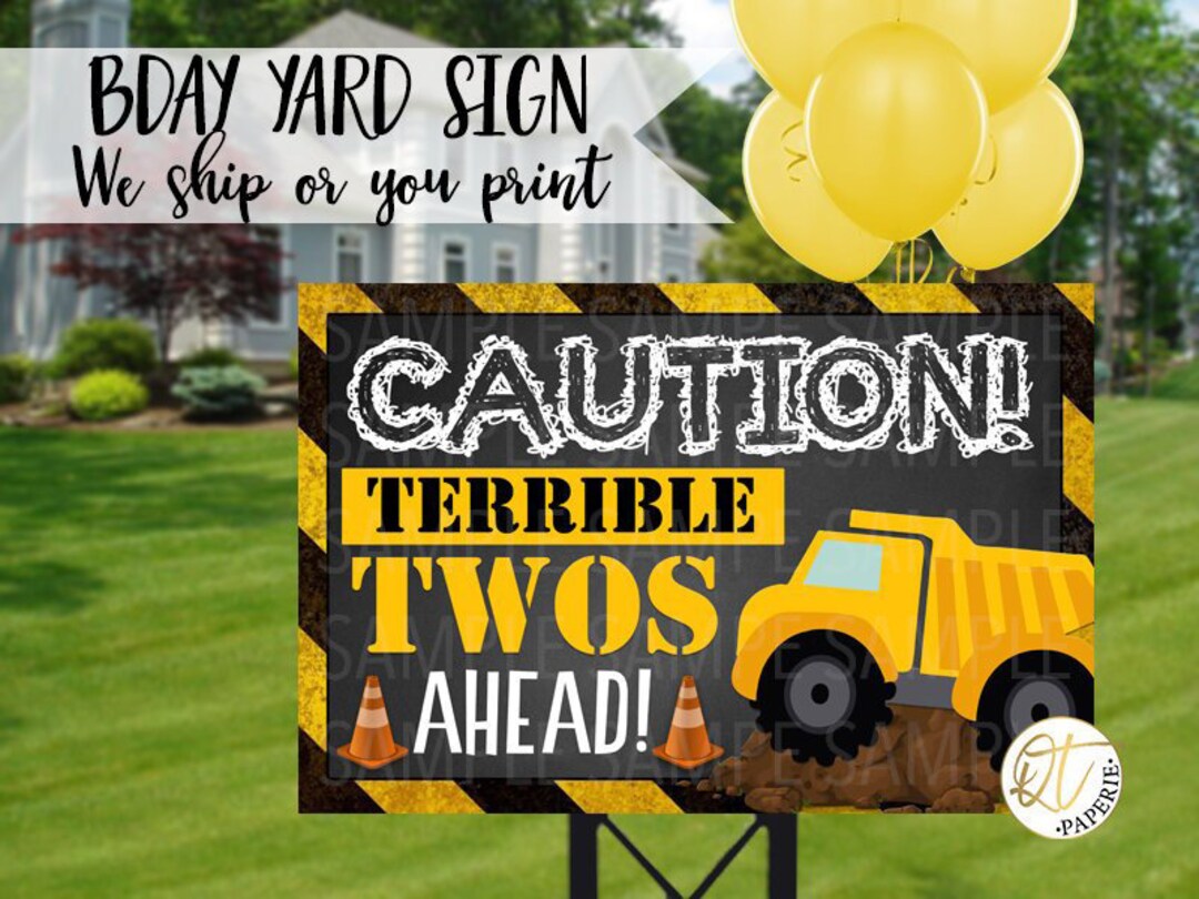 Construction Birthday Terrible Twos Sign, Caution Terrible Twos Sign ...