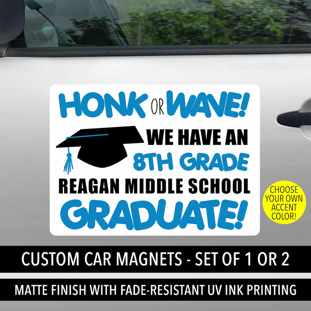 8th Grade Graduate Car Magnet, Graduate Honk Sign, 6th Grade Graduation ...