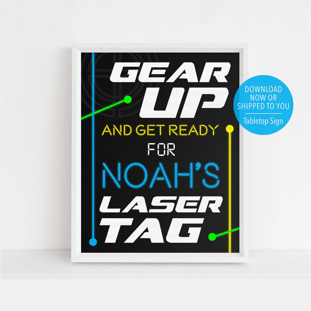 Laser Tag Sign, Laser Tag Gear Up, Laser Tag Birthday Party Sign, Laser ...