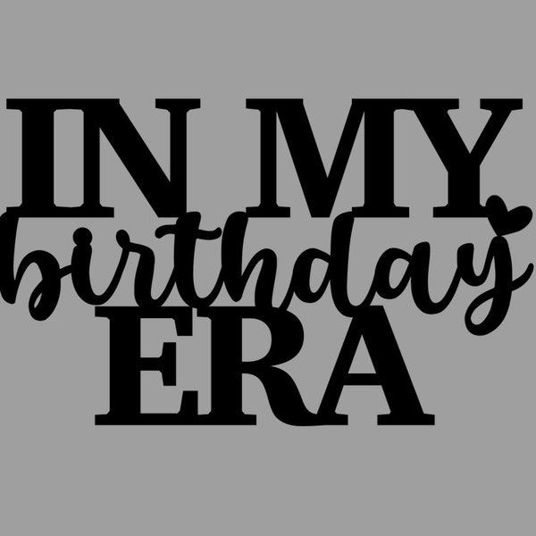 In My Birthday Era Cake Topper - Etsy