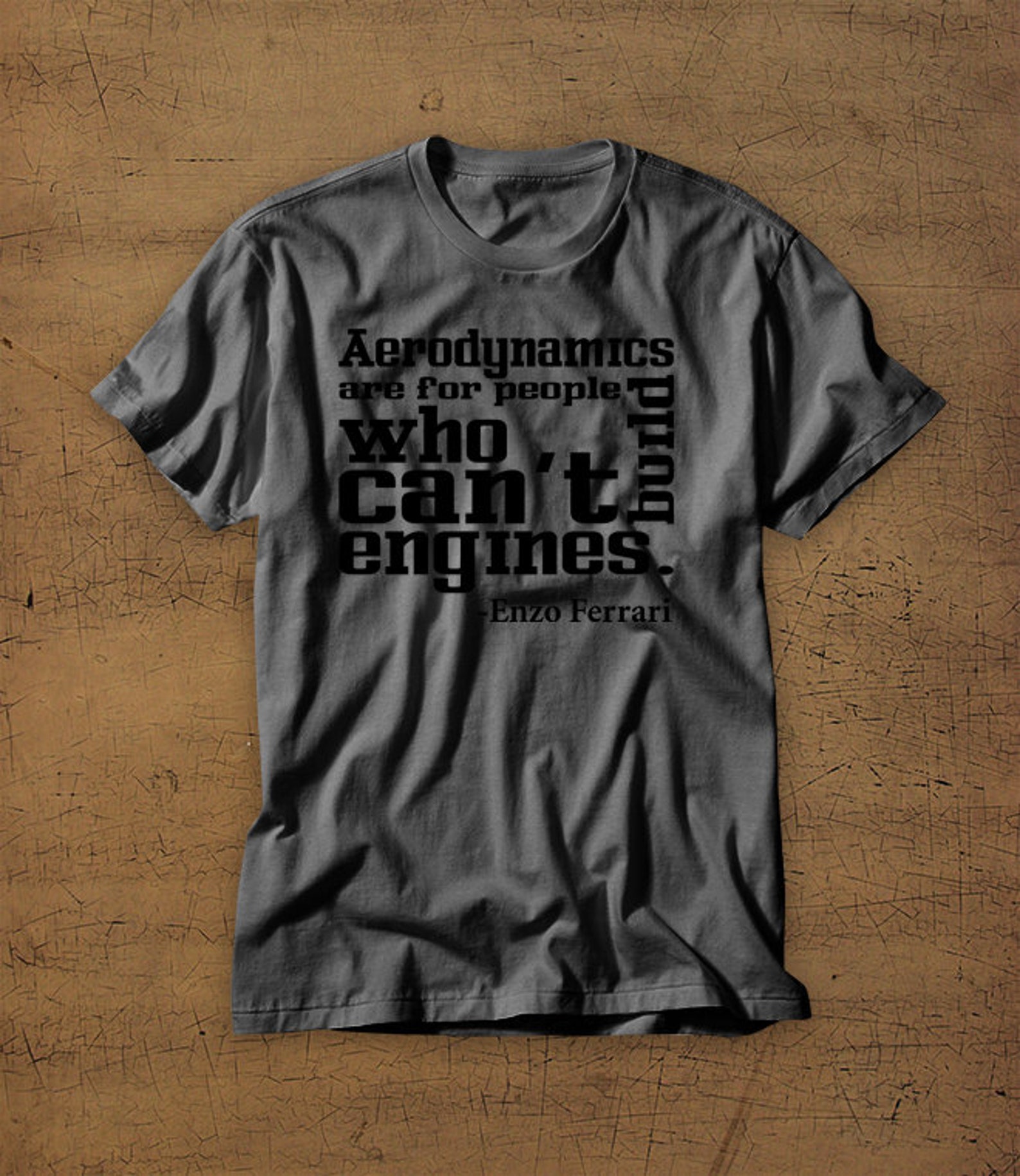 Aerodynamics Are for People Who Cant Build Engines | Tshirt | Tee ...