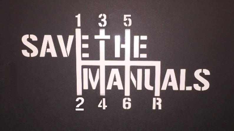 Save the Manuals | Sticker | Vinyl | Decal | Stick Shift | 5 Speed | 6 ...