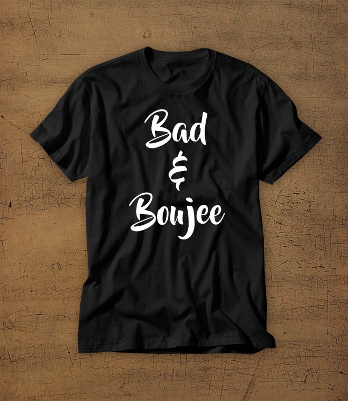 Bad & Boujee Tshirt Tee Shirt T-shirt Mens Shirt | Etsy