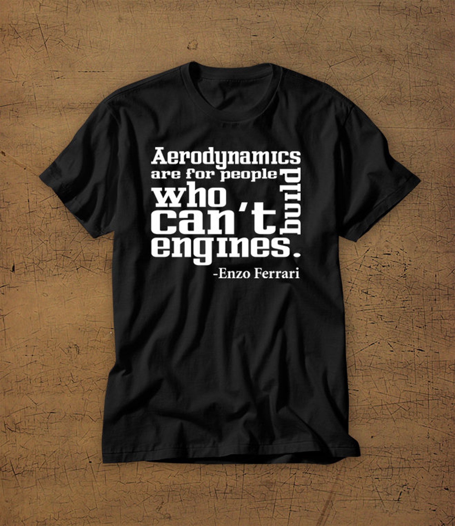 Aerodynamics Are for People Who Cant Build Engines | Tshirt | Tee ...