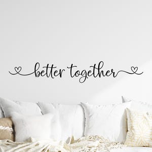 Better Together Wall Decal - Better Together Wall Art - Vinyl Decal ...