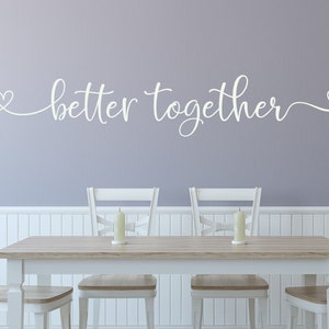Better Together Wall Decal - Better Together Wall Art - Vinyl Decal ...