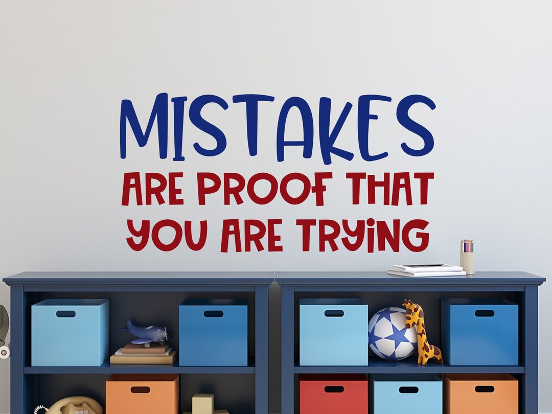 Mistakes Quote- Mistakes Wall Decal- Mistakes Are Proof You Are Trying ...