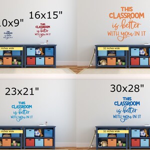 This Classroom is Better With You in It Decal - Classroom Wall Decal ...