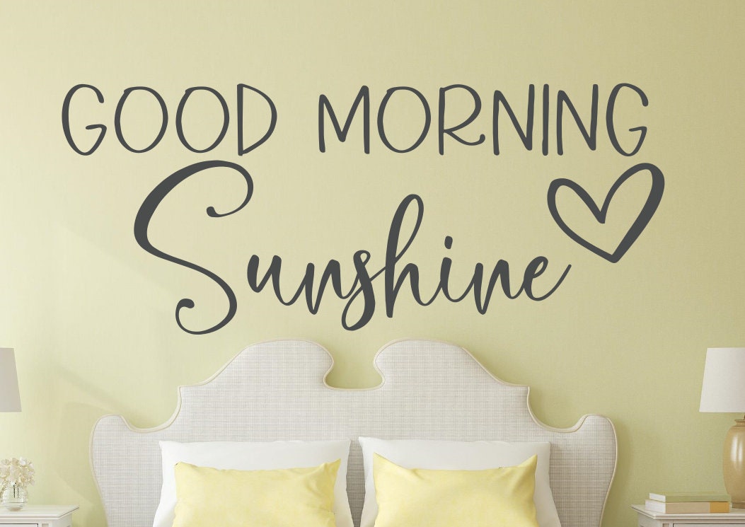 Good Morning Sunshine Wall Decal Good Morning Sunshine - Etsy