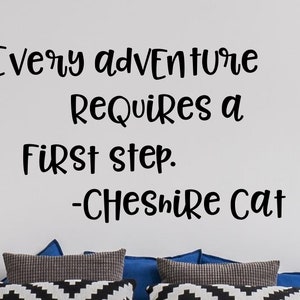 Alice in Wonderland Wall Decal- Cheshire Cat Quote- Every Adventure ...