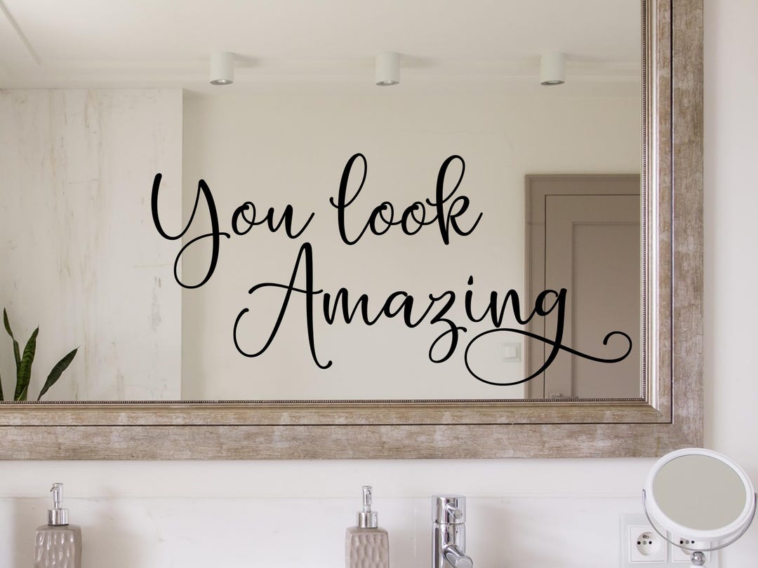 You Look Amazing Decal - You Look Amazing Mirror Decal - Salon Decal ...