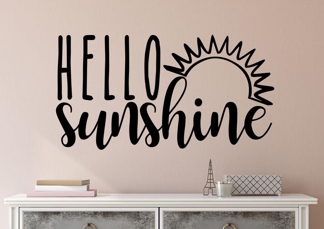 Hello Sunshine Decal Good Morning Sunshine Wall Decal - Etsy