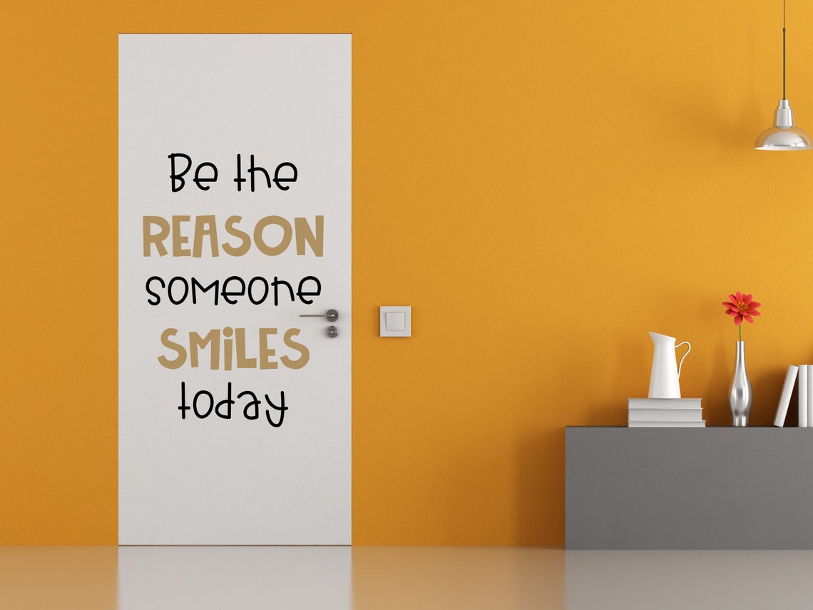 Be the Reason Someone Smiles Today Wall Decal Be the Reason - Etsy