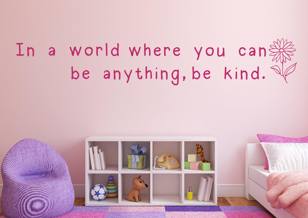 In a World Where You Can Be Anything Be Kind Wall Decal | Etsy