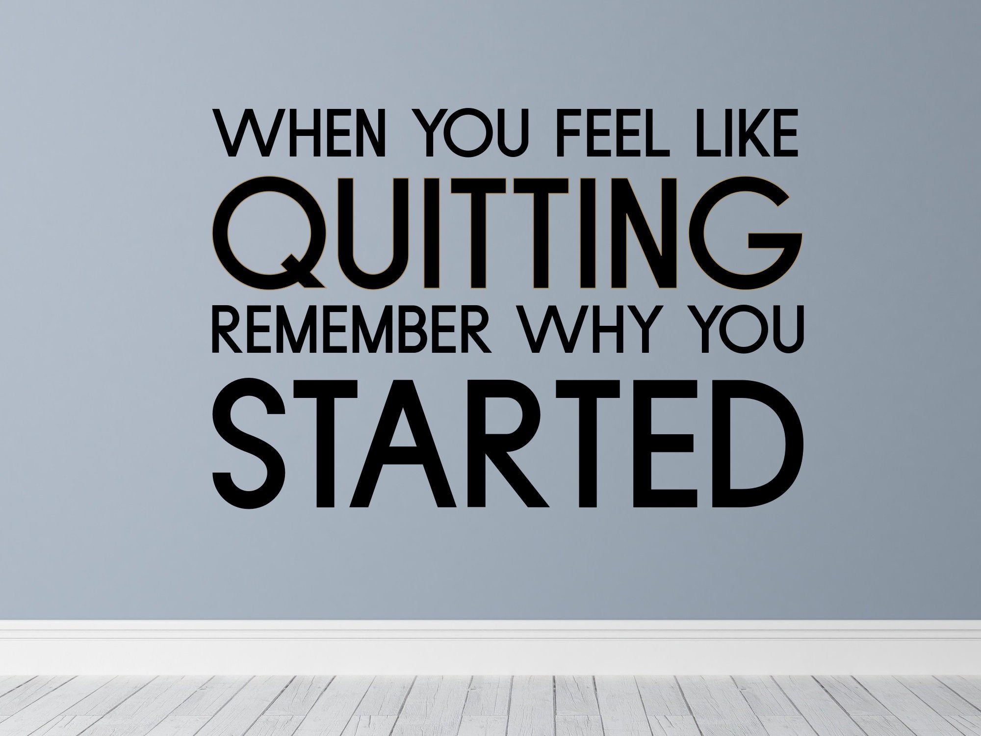 When You Feel Like Quitting Wall Decal Motivational Wall - Etsy