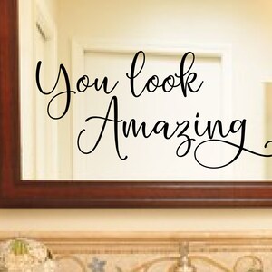 You Look Amazing Decal - You Look Amazing Mirror Decal - Salon Decal ...
