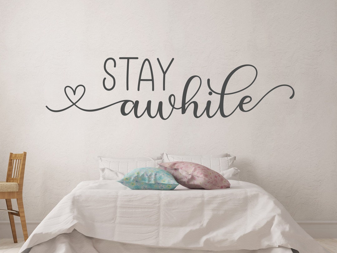 Stay Awhile Wall Decal - Guest Room Wall Decal - Stay Awhile Decal ...