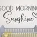 Good Morning Sunshine Wall Decal Good Morning Sunshine Mirror Decal ...
