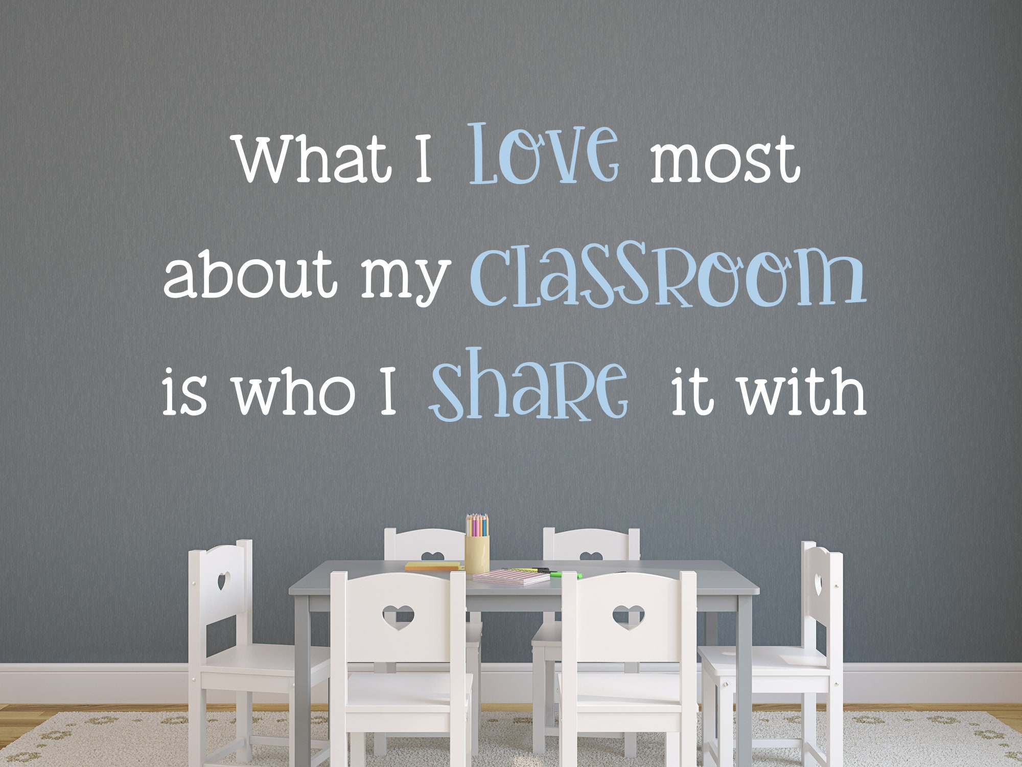What I Love Most About My Classroom Wall Decal - Classroom Wall Decal ...