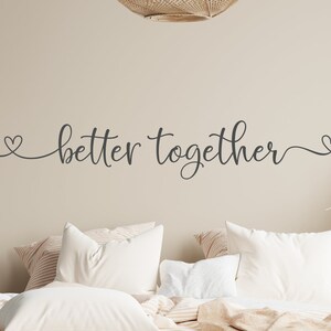 Better Together Wall Decal - Better Together Wall Art - Vinyl Decal ...