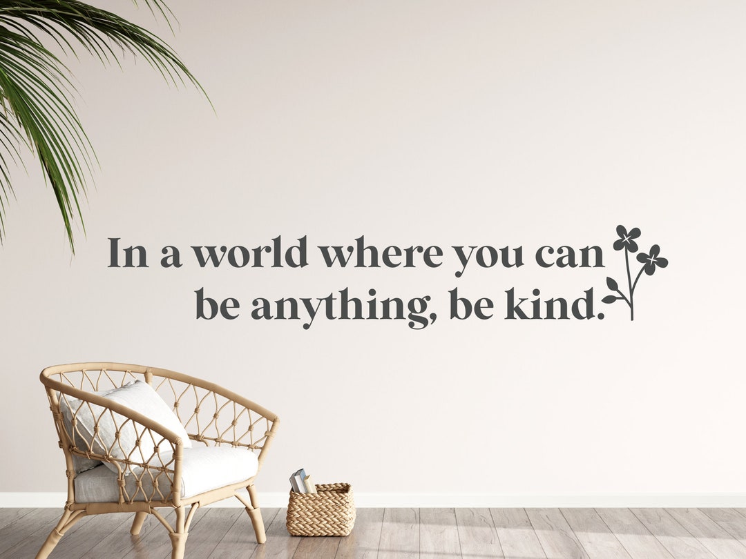 In a World Where You Can Be Anything Be Kind Wall Decor Kindness Wall ...