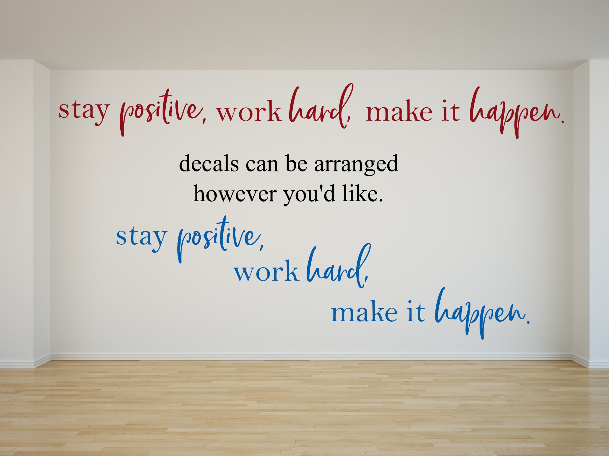 Stay Positive Work Hard Make It Happen - Motivational Wall Decal ...