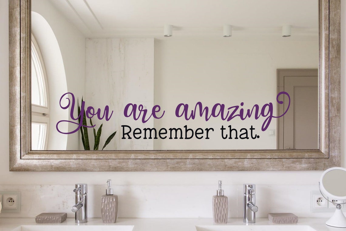 You Are Amazing Decal You Are Amazing Remember That You - Etsy