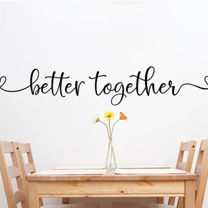 Better Together Wall Decal - Better Together Wall Art - Vinyl Decal ...