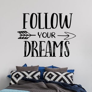Follow Your Dreams Wall Decal - Follow Your Dreams Wall Art ...