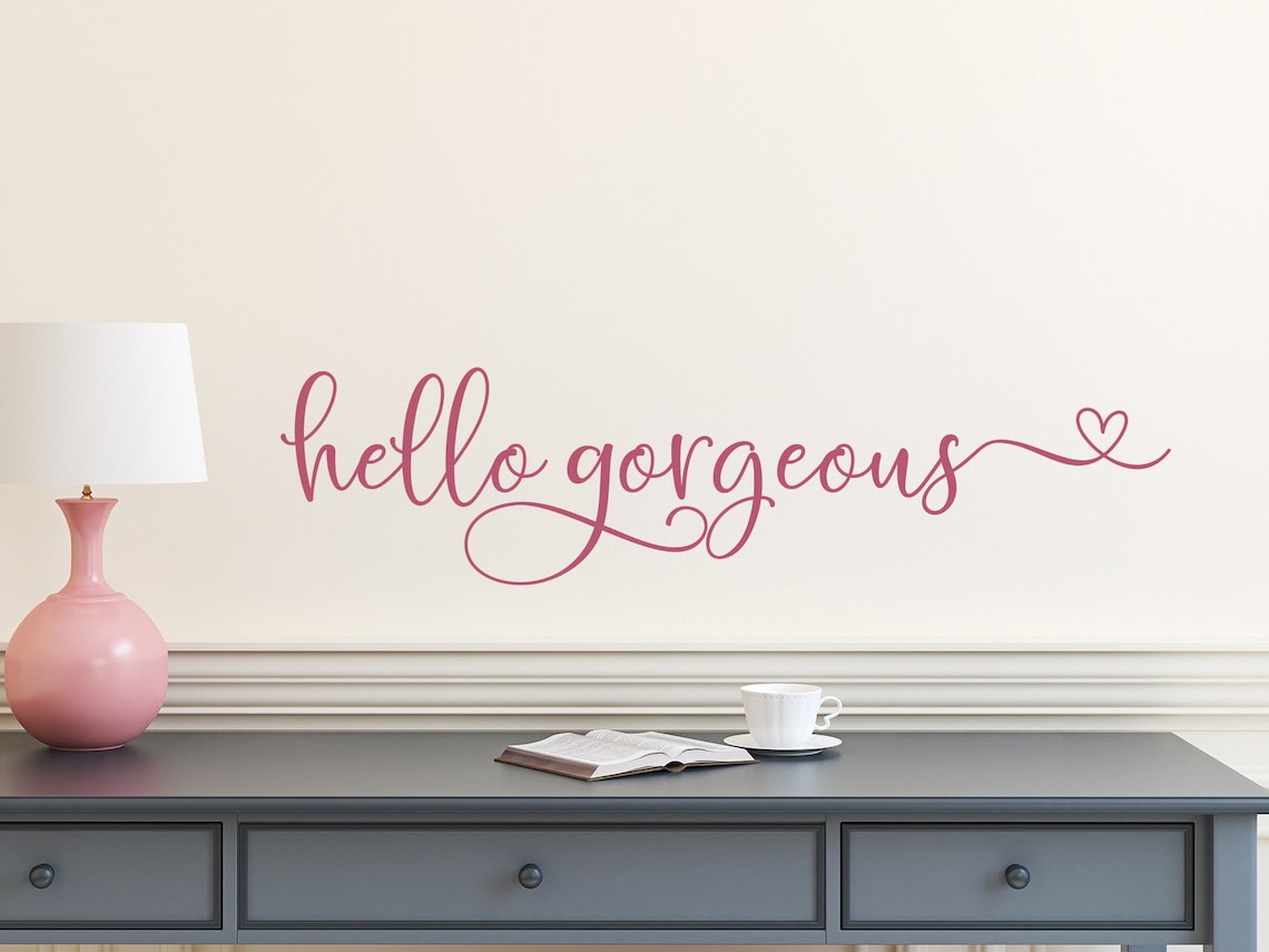 Hello Gorgeous Decal Hello Gorgeous Mirror Decal Hello - Etsy
