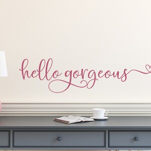 Hello Gorgeous Decal - Hello Gorgeous Mirror Decal - Hello Gorgeous ...