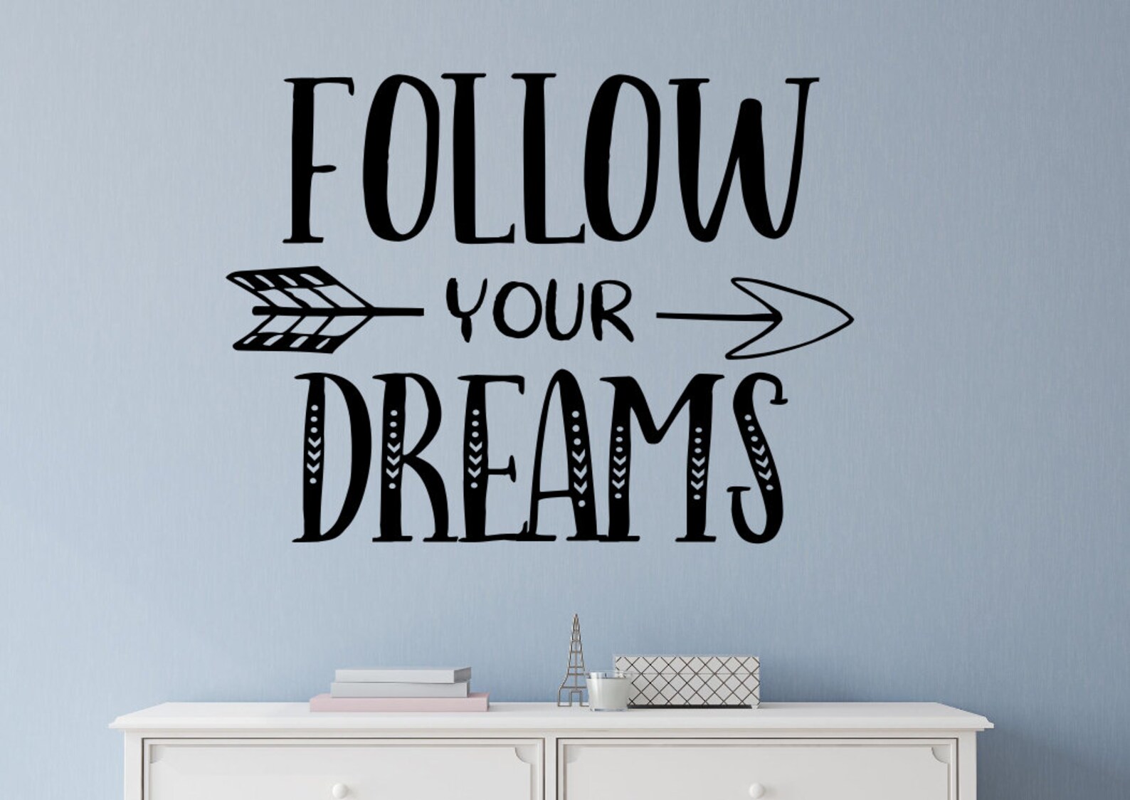 Follow Your Dreams Wall Decal Follow Your Dreams Wall Art | Etsy