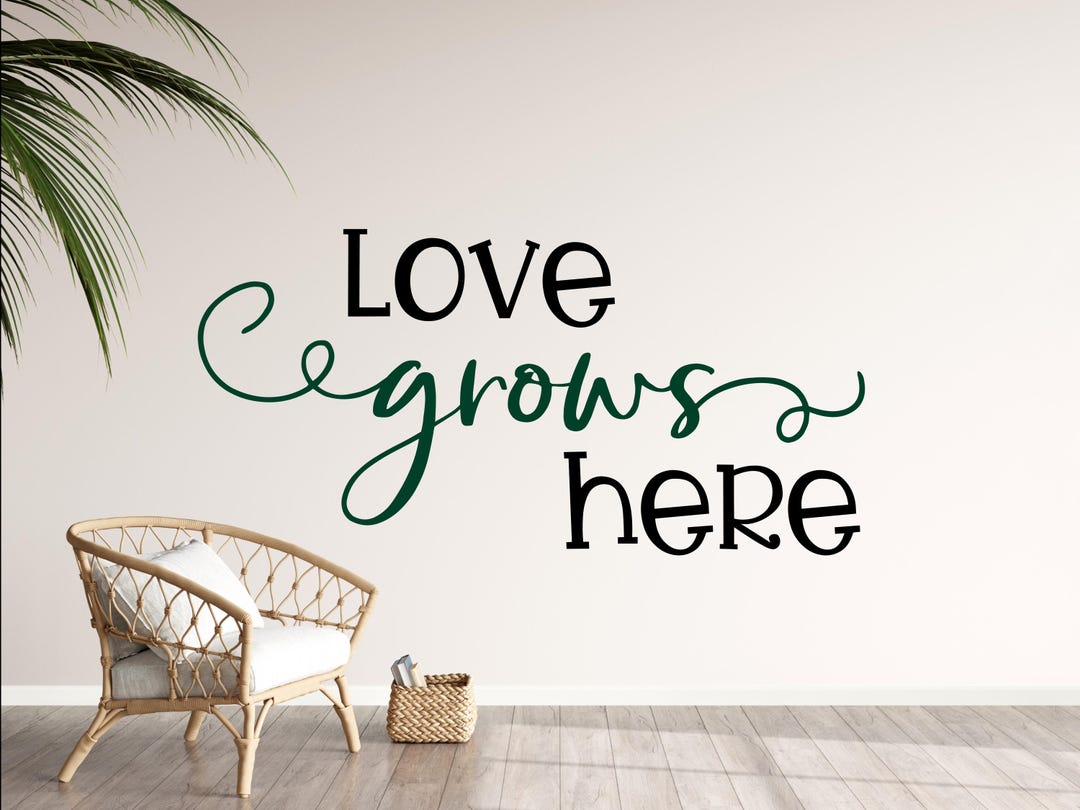 Love Grows Here Decal - Love Grows Here Wall Decal - Love Grows Here ...